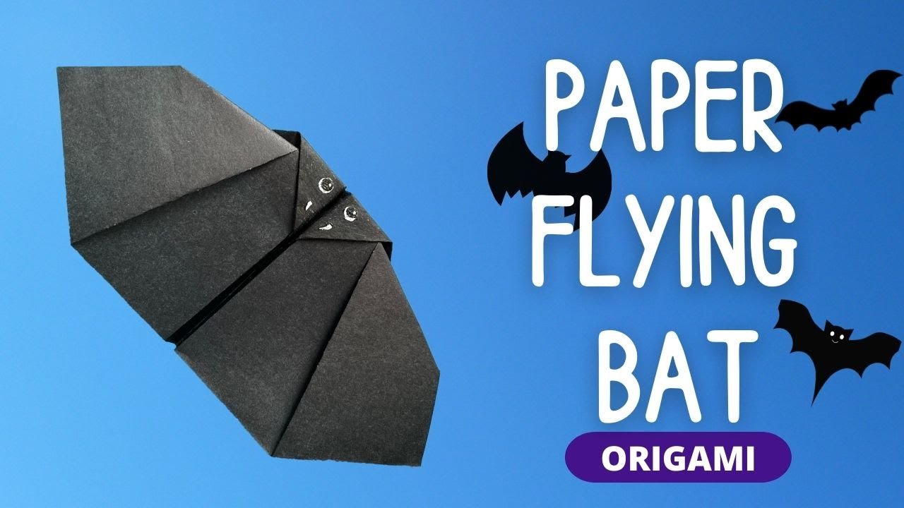 How To Make Flying Bat | Flapping Wings | Origami Paper Bat - YouTube