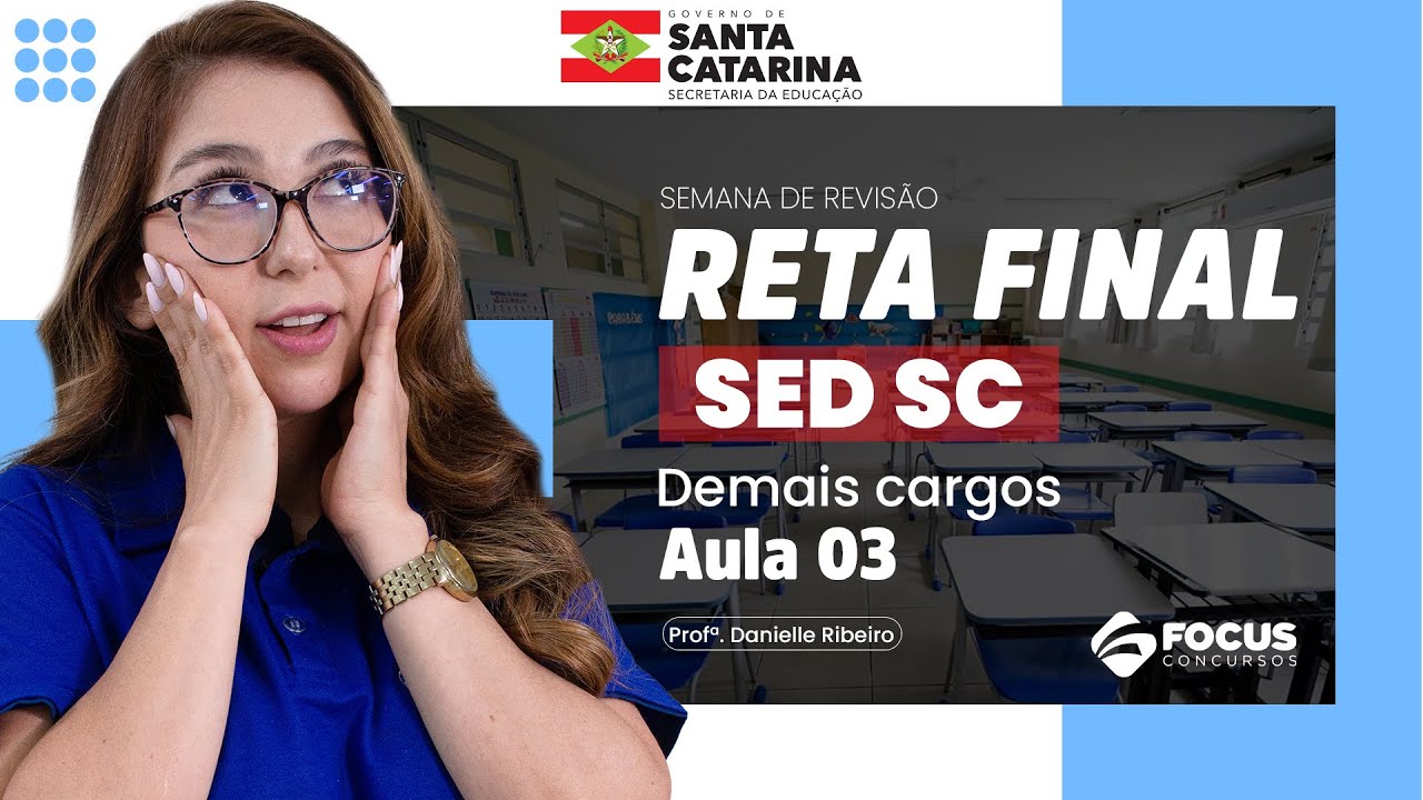 SEMANA DE REVISÃO SED SC - RETA FINAL - DEMAIS CARGOS - PROF. DANI ...