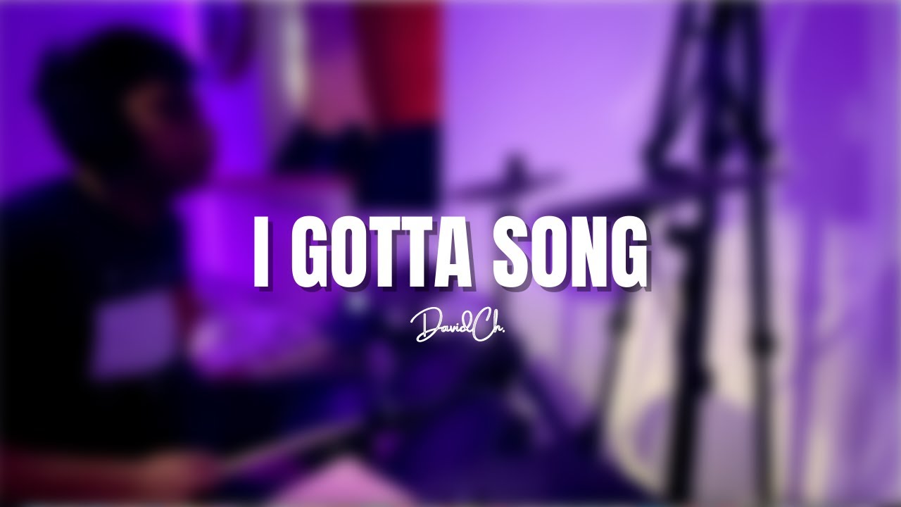 I Gotta Song - James Wilson // Drum Cover - YouTube