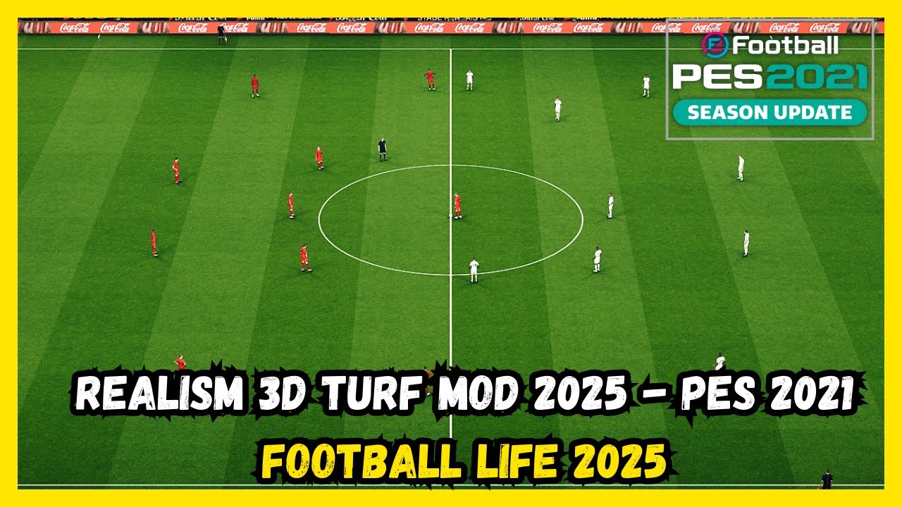 "🌱 Realism 3D Turf Mod 2025 🌟 Next-Level Pitch for PES 2021 & Football ...