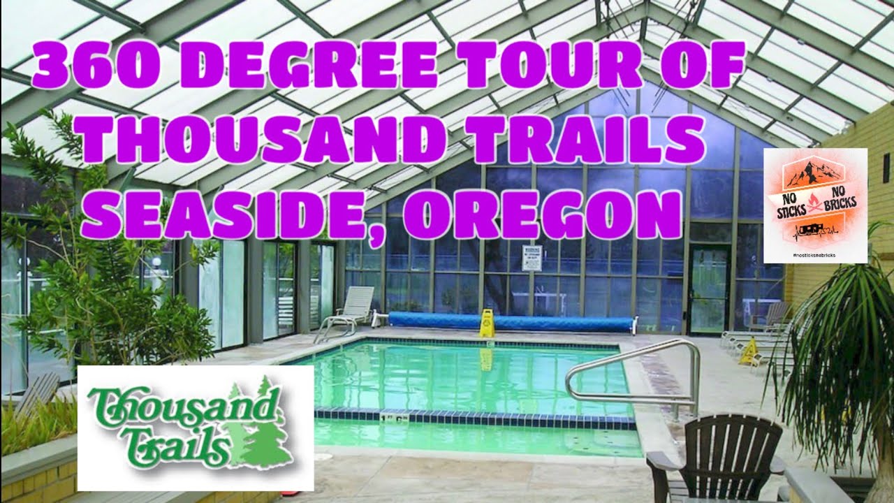 RV Park Tour - 360° Virtual Tour - Thousand Trails Seaside, Oregon ...