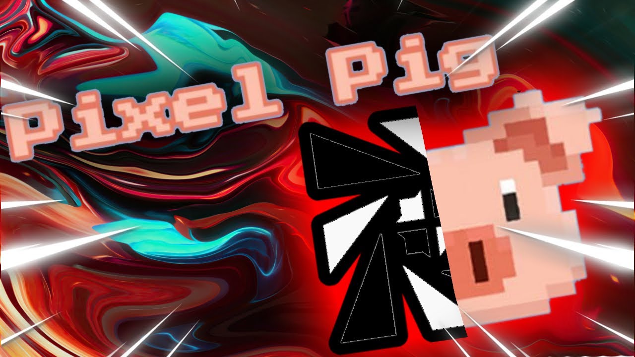 PIXEL PIG - GEOMETRY DASH 2.2 - YouTube