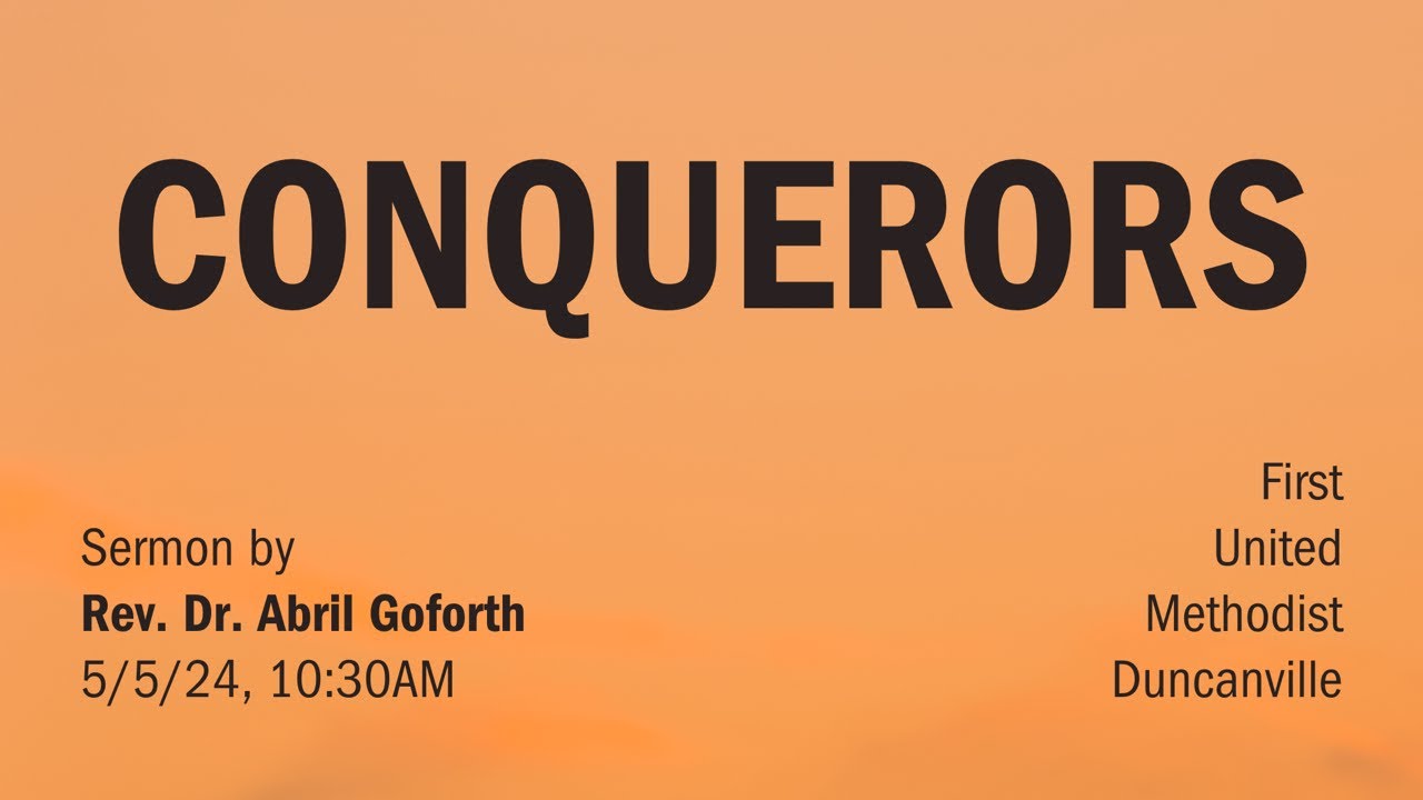 Conquerors, Sermon by Rev. Dr. Abril Goforth - YouTube
