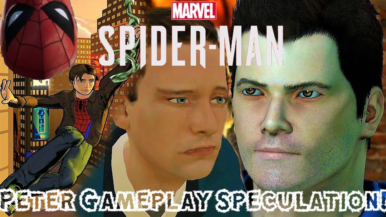 Spider-Man PS4 Peter Parker Gameplay Speculation (Mega Spider-Man PS4 ...