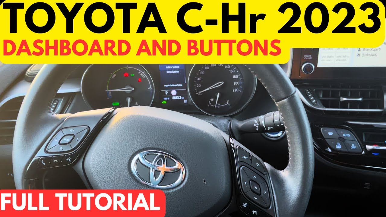 TOYOTA C-HR 2023 - BEGINNERS FULL DASHBOARD GUIDE AND BUTTONS TUTORIAL - MADE EASY - YouTube