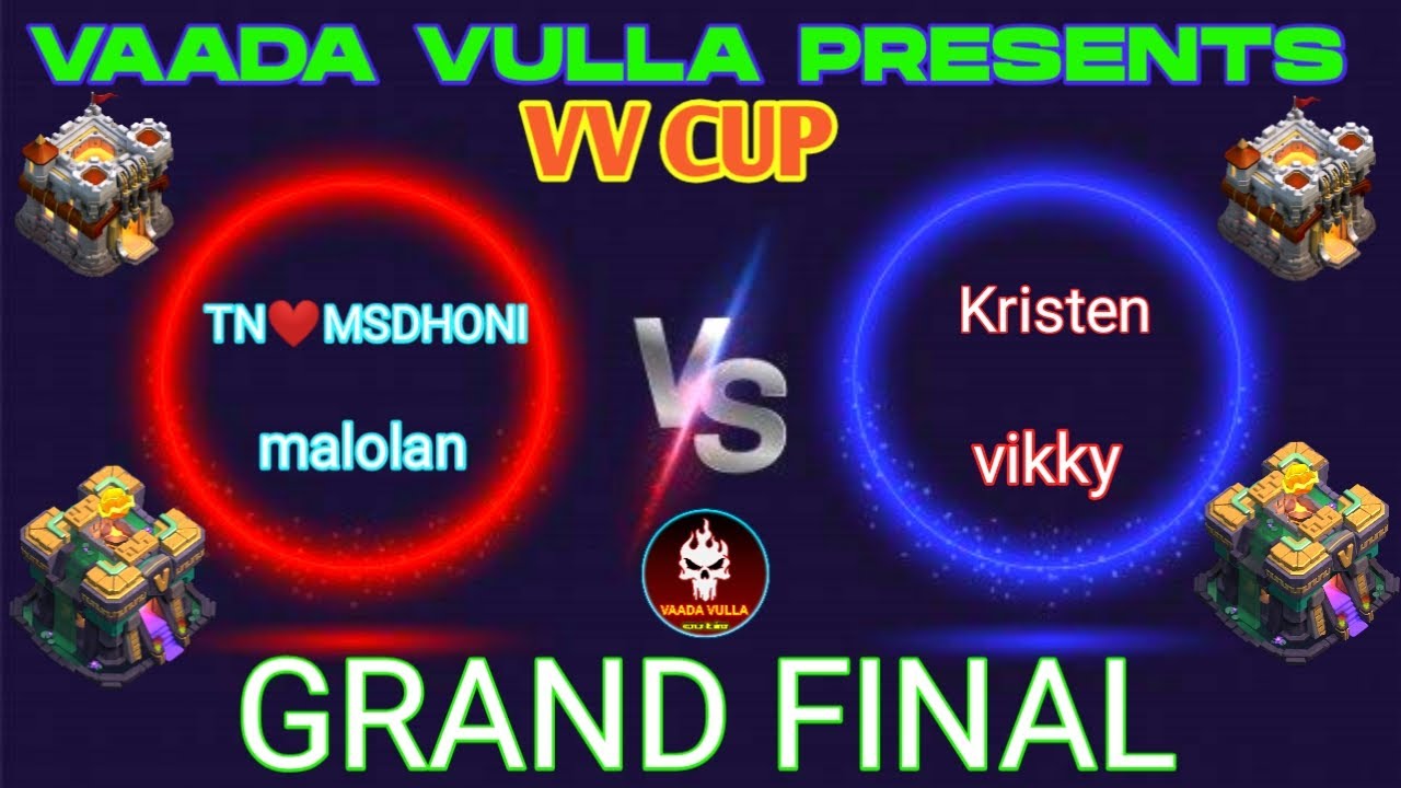 VV CUP - TH11 & TH14 The Grand Final's | Best of 3 FC | களத்தில் சந்திப்போம் COC - Tamil - YouTube