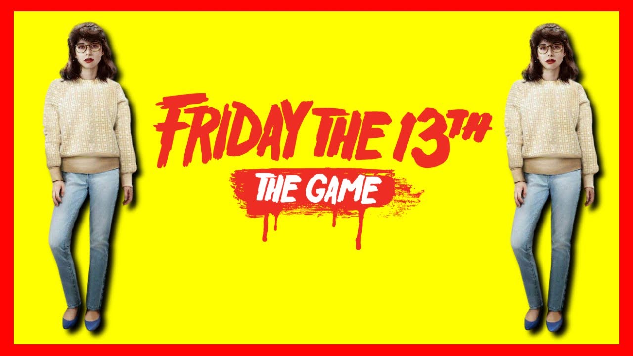 Friday The 13th The Game | Deborah Kim Doesn't Give A Shhhh - YouTube