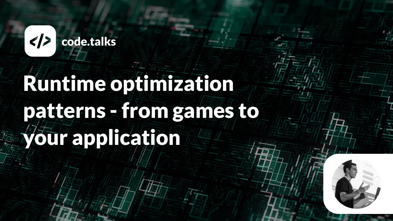 code.talks 2019 - Runtime optimization patterns - from games to your application - YouTube