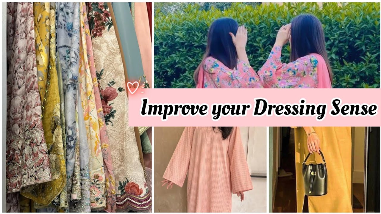Improve your Dressing Sense||How to Enhance your look👗 - YouTube