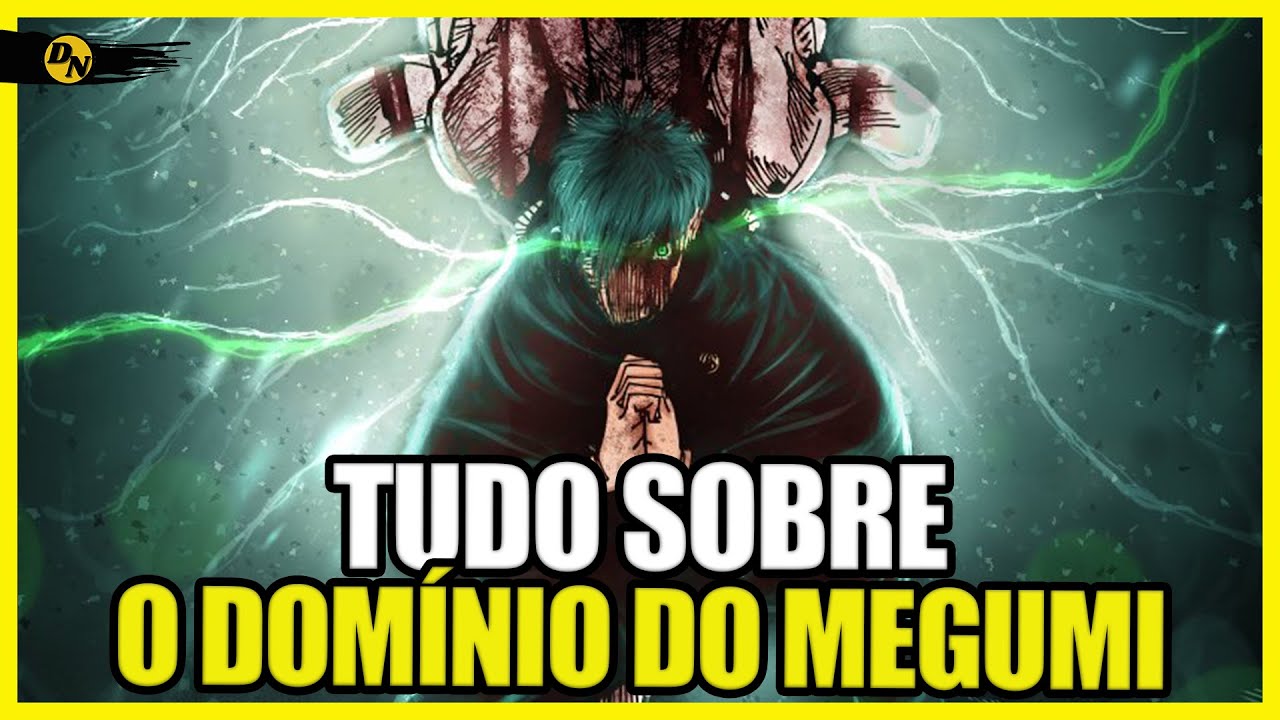 TUDO SOBRE O DOMÍNIO INCOMPLETO DO MEGUMI FUSHIGURO | Jujutsu Kaisen ...
