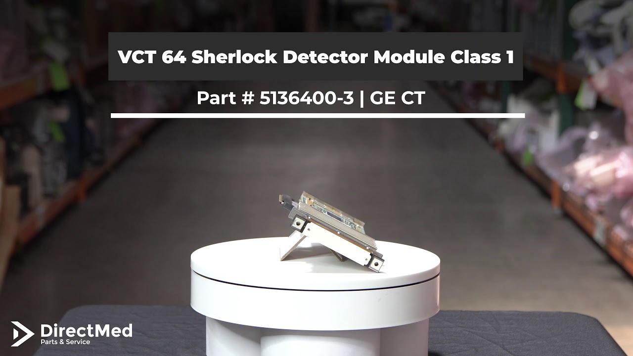 VCT 64 Sherlock Detector Module Class 1 Part # 5136400-3 | GE CT - YouTube