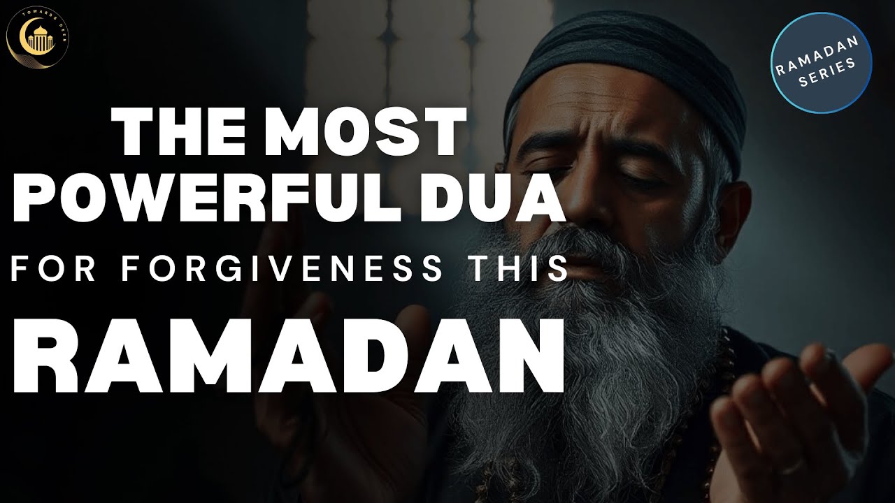 🌙 Ramadan Dua for Forgiveness & Allah's Mercy, Don’t Miss This | Listen to this Daily | Towards ...