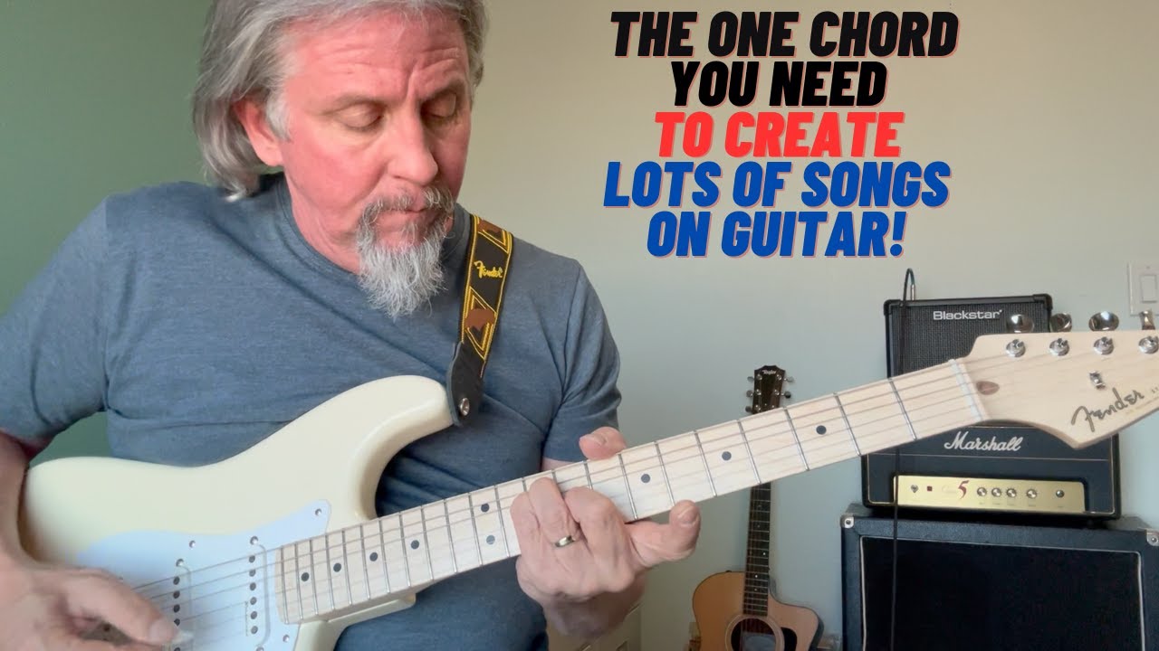 The One Guitar Chord You Need | Create Lots Of Songs On Guitar ...