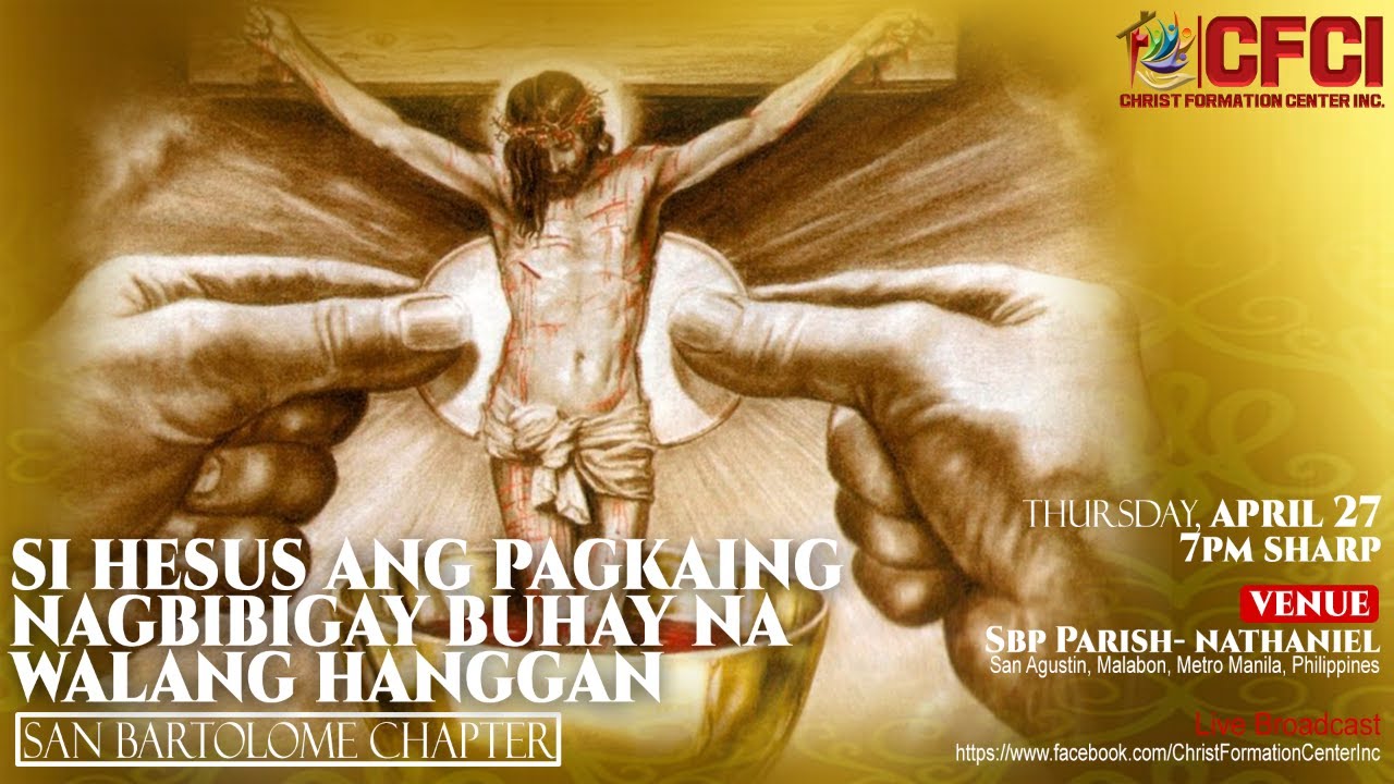 Si Hesus ang Pagkaing Nagbibigay Buhay na Walang Hanggan - YouTube