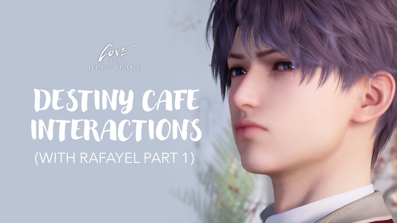 RAFAYEL | Destiny Cafe Interactions Part 1 (including Close-up) | Love ...