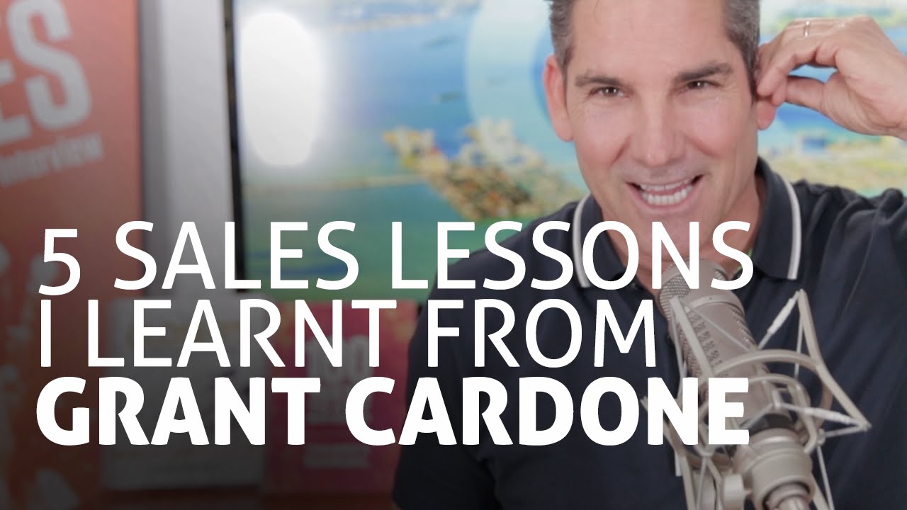 5 Sales Lessons I Learnt From Grant Cardone - YouTube