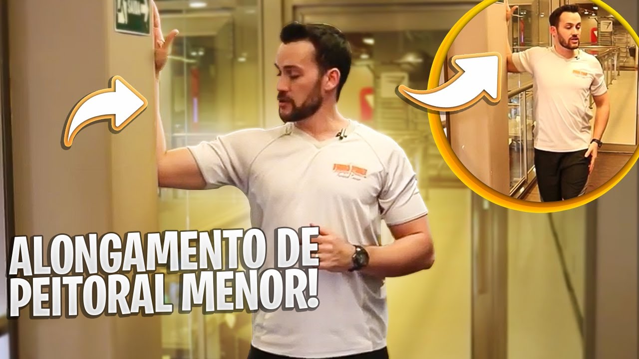 COMO FAZER O ALONGAMENTO PEITORAL MENOR - Fisioprev - YouTube