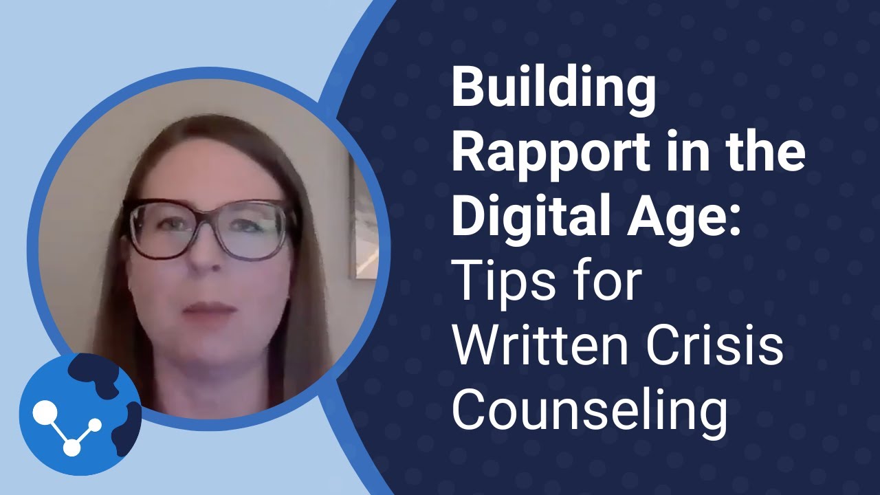 Building Rapport in the Digital Age: Tips for Written Crisis Counseling ...