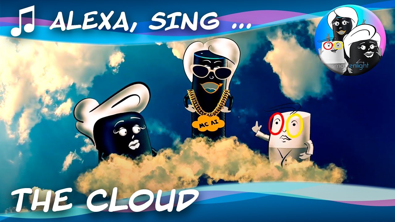 Alexa, sing: The Cloud - YouTube