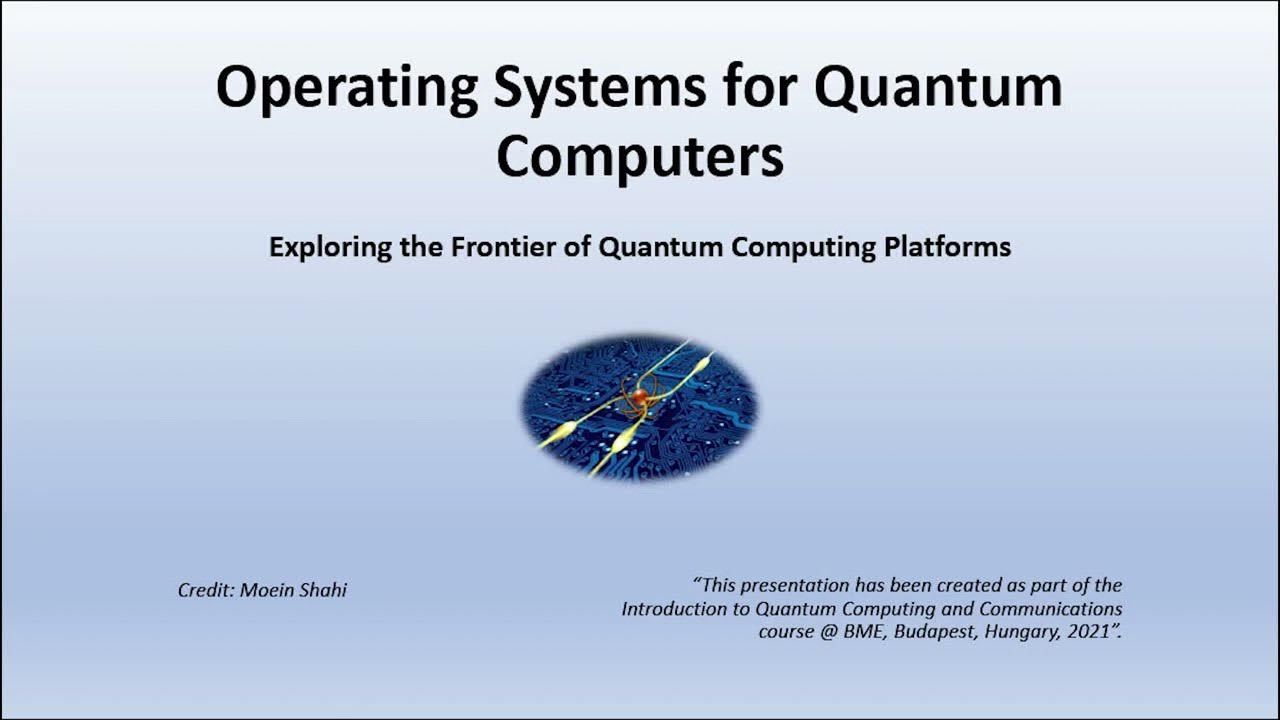 Operating systems for Quantum computers - YouTube