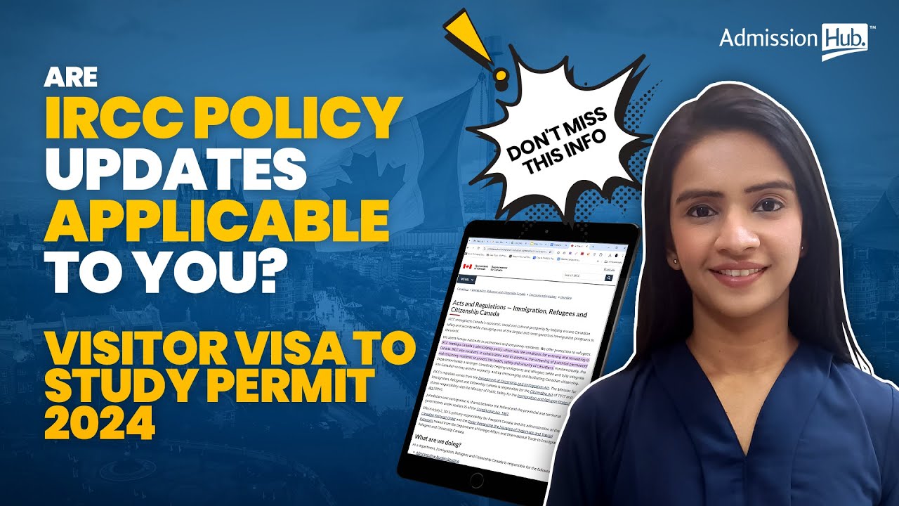 Overcoming New IRCC Policy Updates: Get Your Study Permit Inside Canada ...