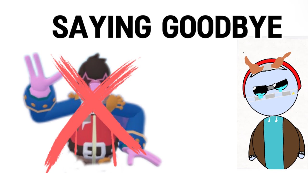 Saying goodbye - YouTube