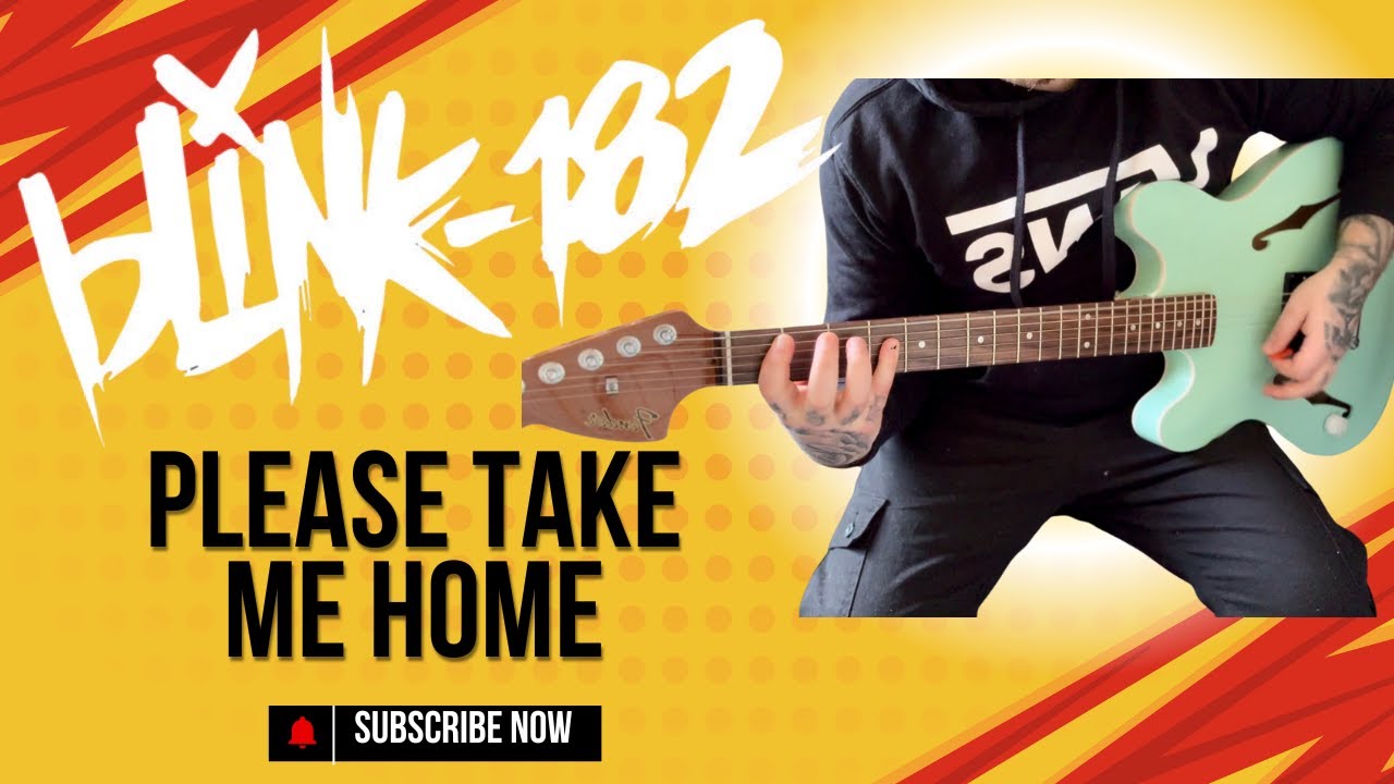 Blink 182 - Please Take Me Home (Guitar Cover) - YouTube