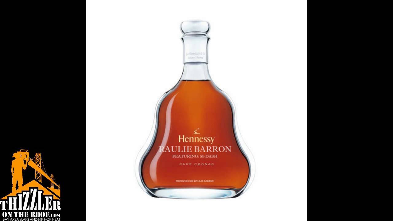 Raulie Barron ft. M-Dash - Hennessy [Thizzler.com] - YouTube