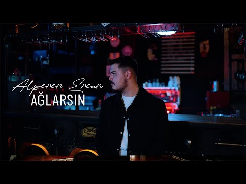Alperen Ercan - Ağlarsın (Official Video)