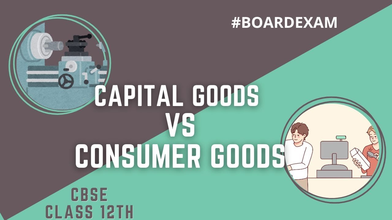 CAPITAL VS CONSUMER GOODS....#learning #class12th #cbse #boardexams # ...