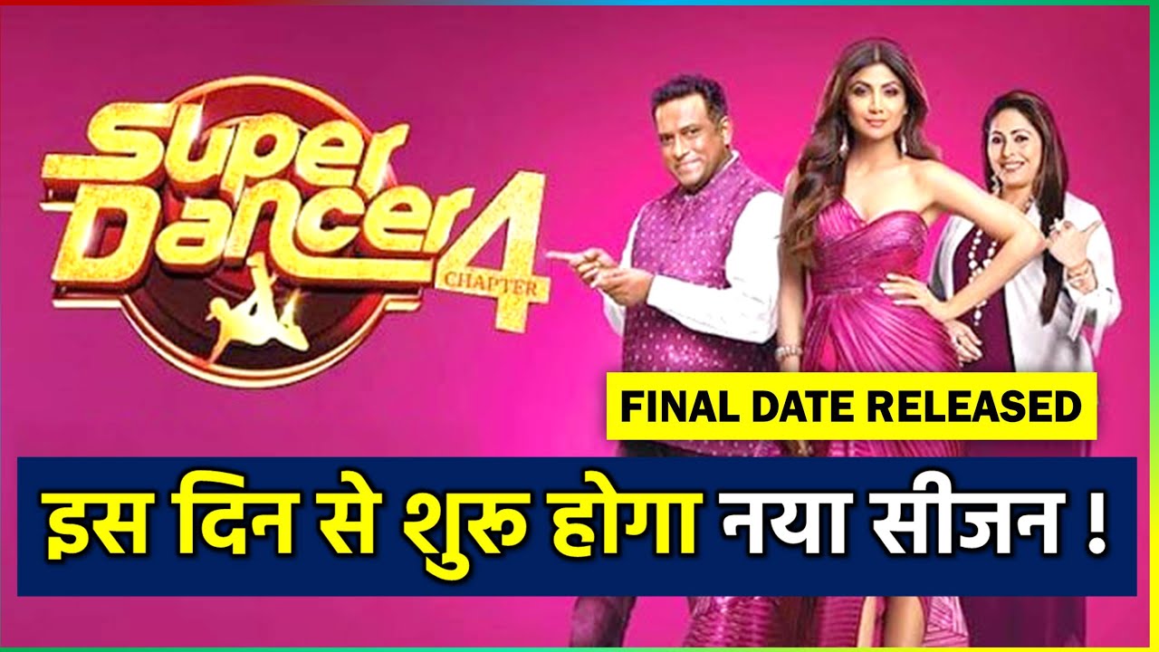Super Dancer Chapter 4 Date And Time Revealed | Show Will Start From ...