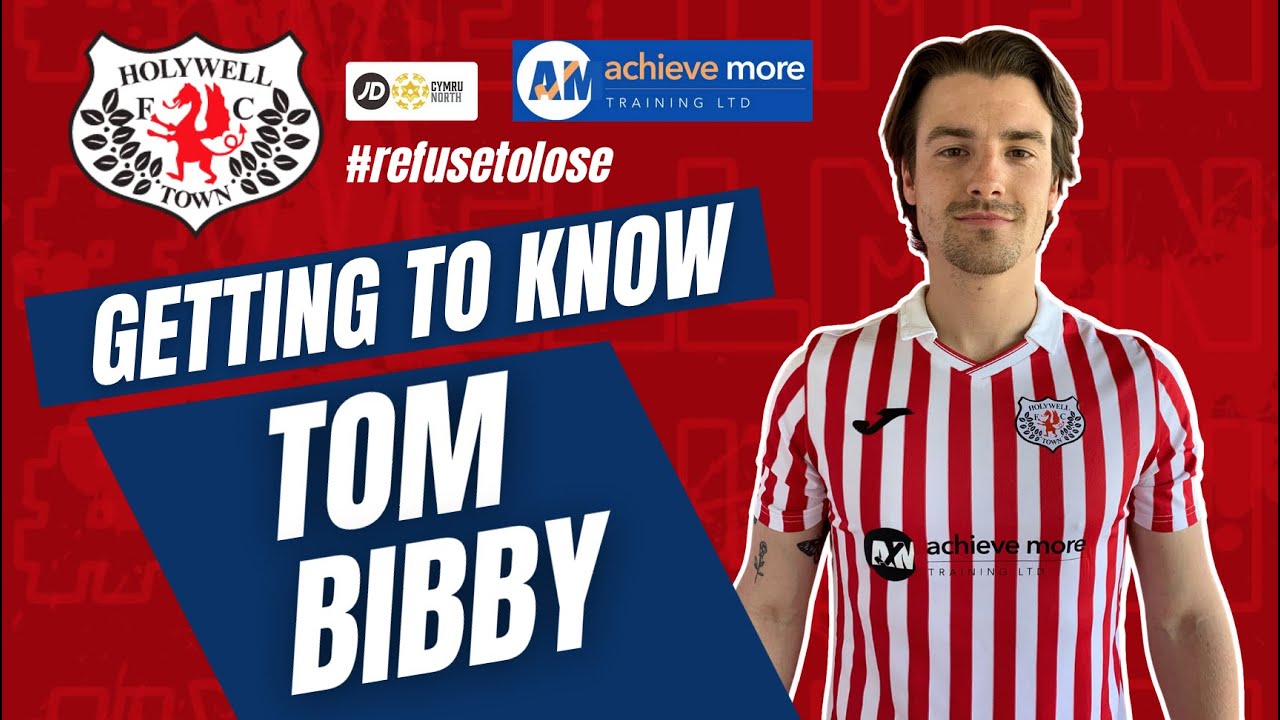 Getting to Know Tom Bibby - Holywell Town FC 2022/23 - YouTube
