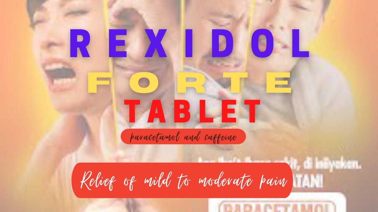 PARACETAMOL+CAFFEINE ( R E X I D O L FORTE tablet ) # ...