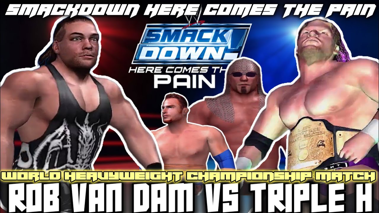 WORLD HEAVYWEIGHT TITLE MATCH! RVD VS HHH! SMACKDOWN HERE COMES THE ...