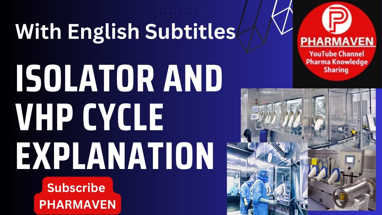Isolator and VHP cycle explanation, #validation #isolator ⁠ #vhp ...