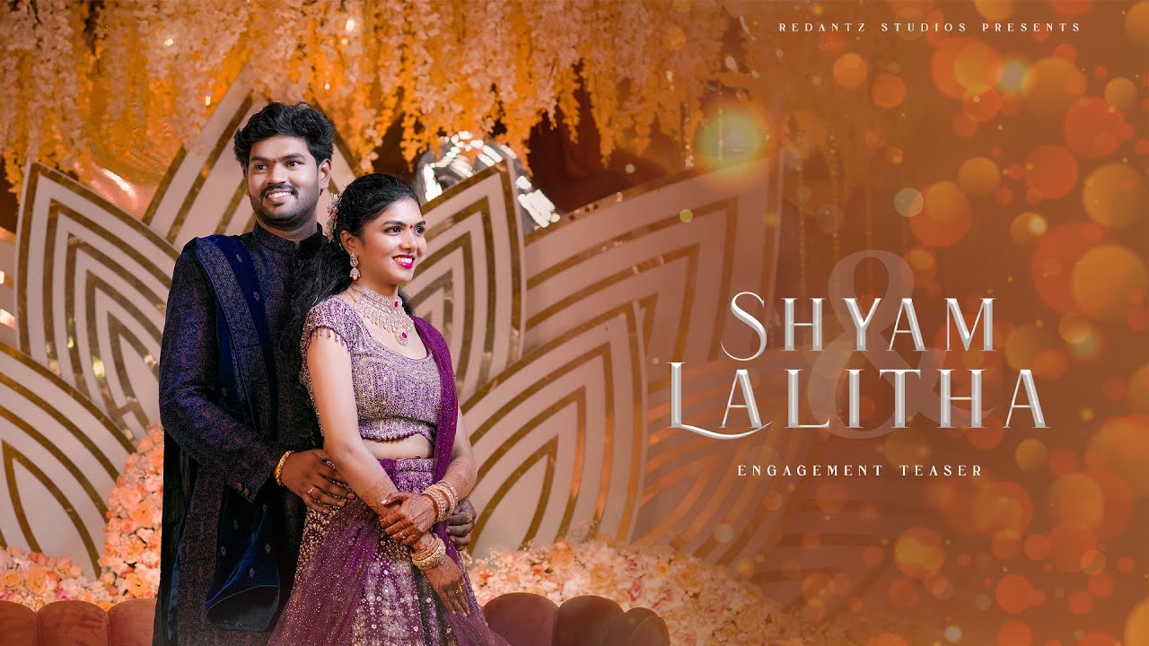 Lalitha & Shyam | Engagement Teaser 4K | Red Antz Studios - YouTube