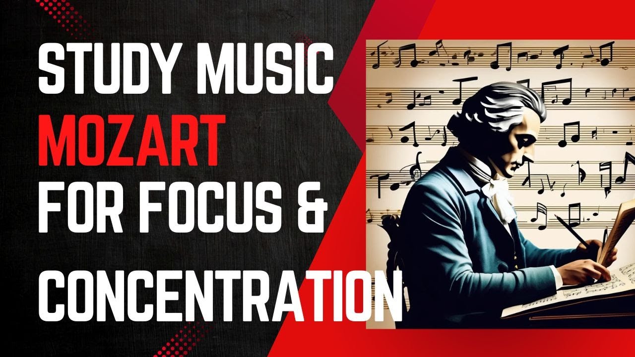 🎵 Mozart Study Music for Focus & Concentration | Boost Brain Power ...