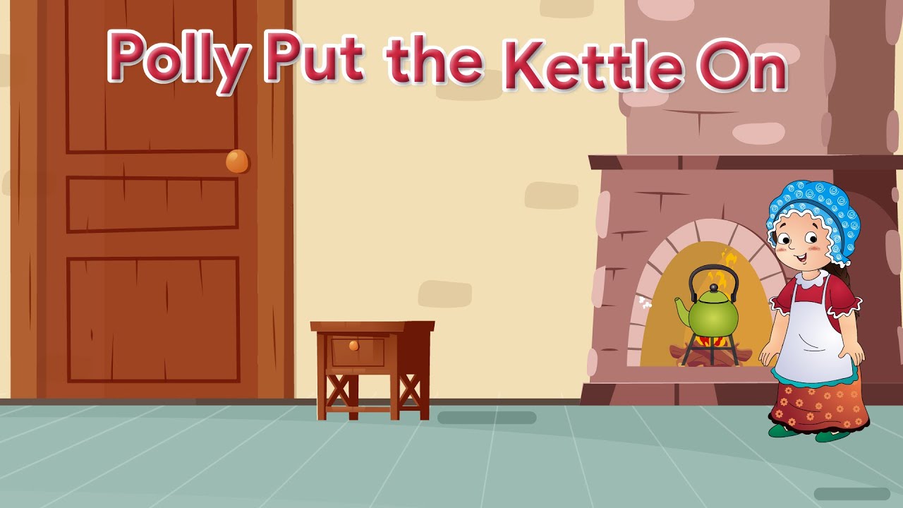 Polly Put the Kettle On | Galaxy Rhymes & Stories | Level B - YouTube