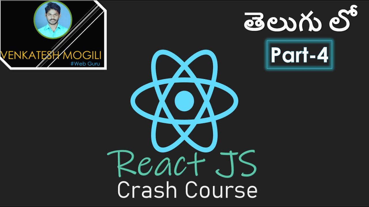 React Js Crash Course From Scratch Part 4 In Telugu By Venkateshmogili Webguru Youtube