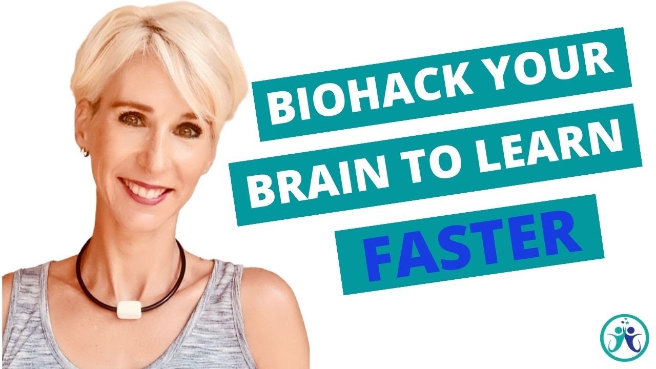How to biohack your brain to learn faster and increase neuroplasticity ...