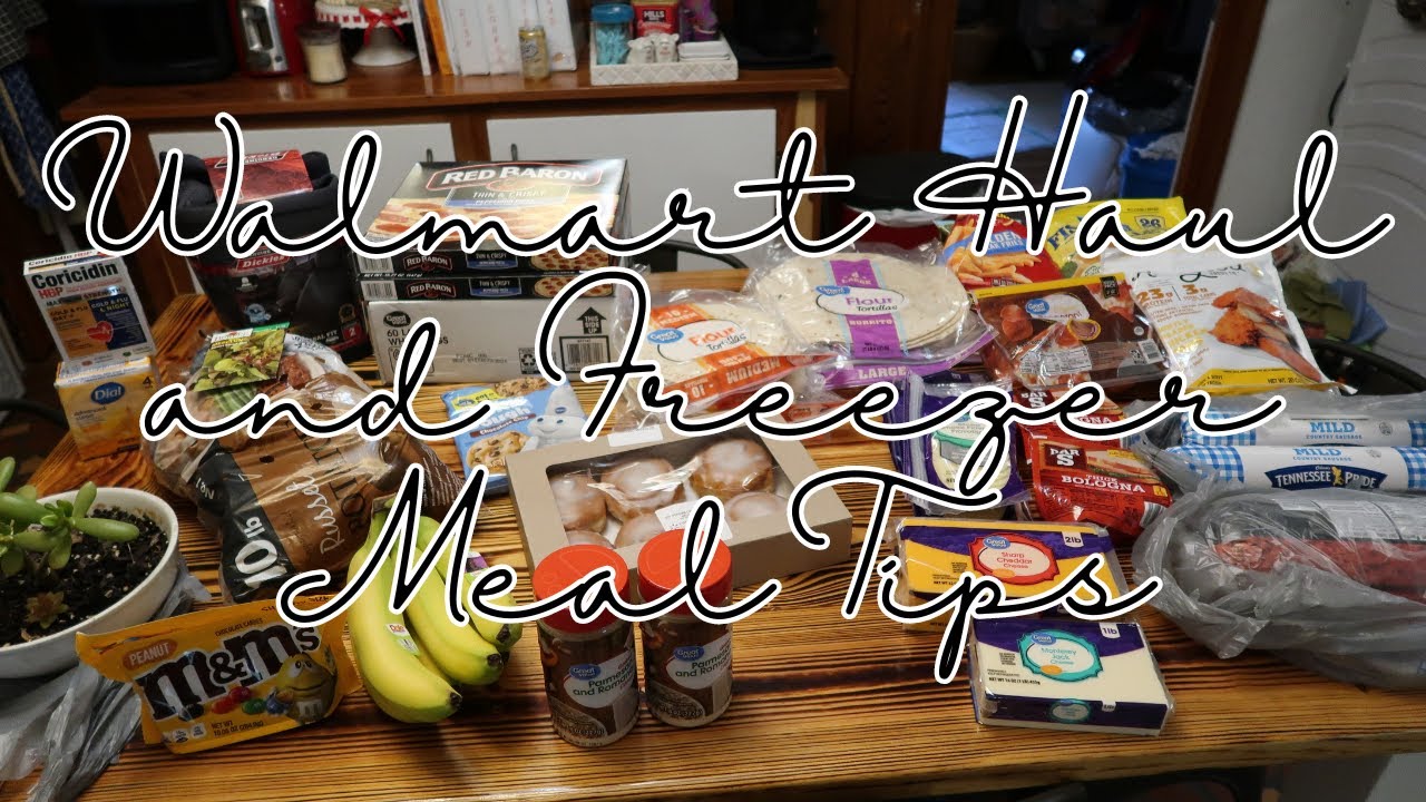 Walmart Haul and Freezer Meal Tips - YouTube