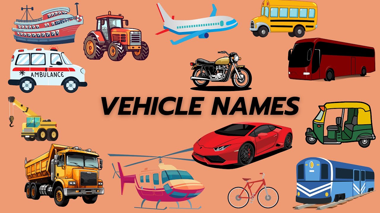 Learn Vehicle Names for Kids | Vehicles Name | Vehicle Names in english ...