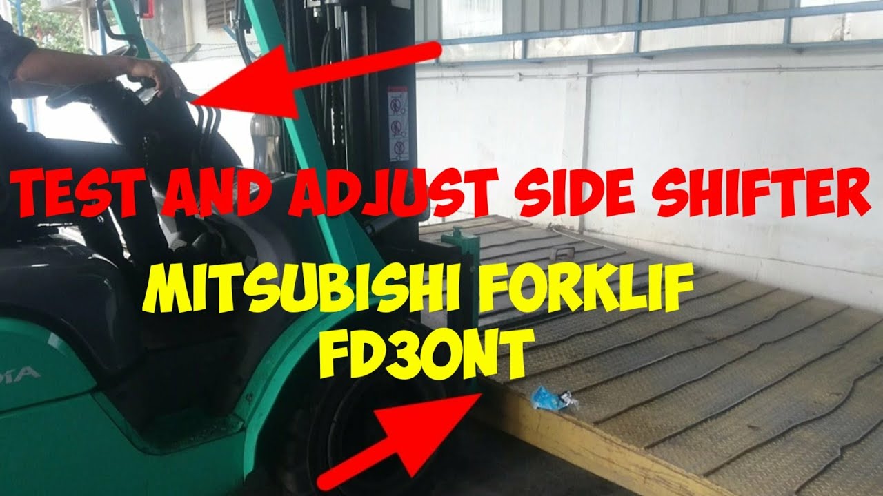 PROBLEM SIDE SHIFTER FORKLIFT FD30NT - YouTube