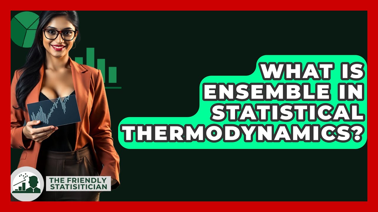 What Is Ensemble In Statistical Thermodynamics? - The Friendly ...