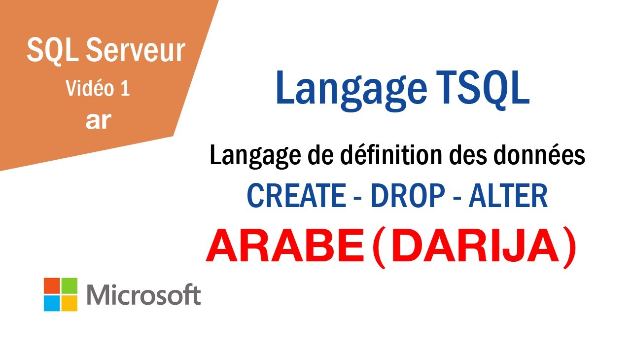 Langage SQL ( LDD : CREATE - ALTER - DROP) - DARIJA # الدارجة - YouTube