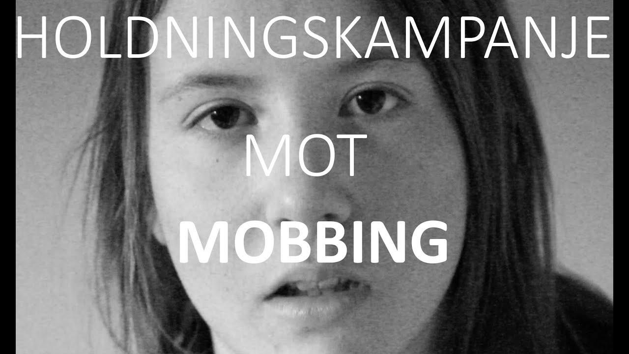 Holdningskampanje mot mobbing - skoleprosjekt - YouTube