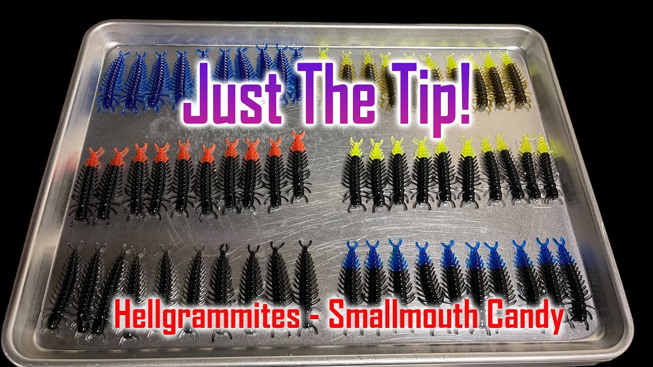 Smallmouth Candy - Just the Tip - Hellgrammite Soft Plastics ...