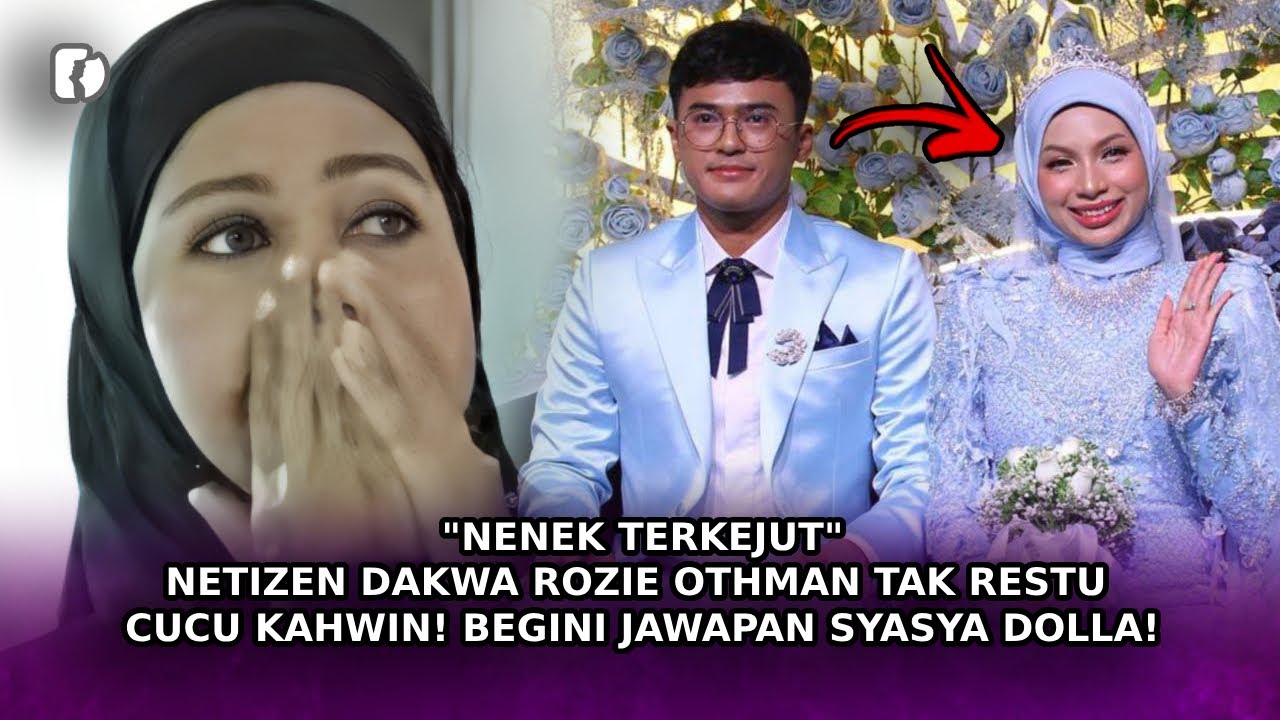 "NENEK TERKEJUT" Netizen Dakwa Rozie Othman Tidak Restu Cucu Kahwin ...
