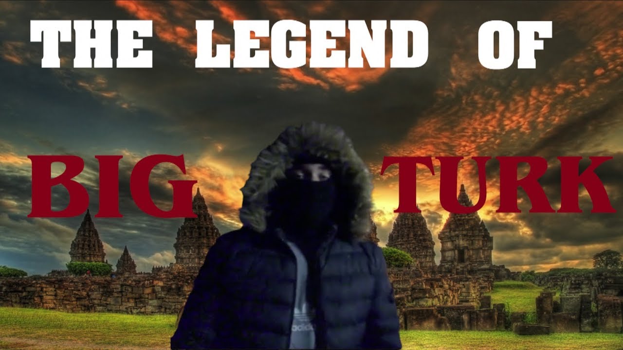 The Legend of BIG TURK - YouTube