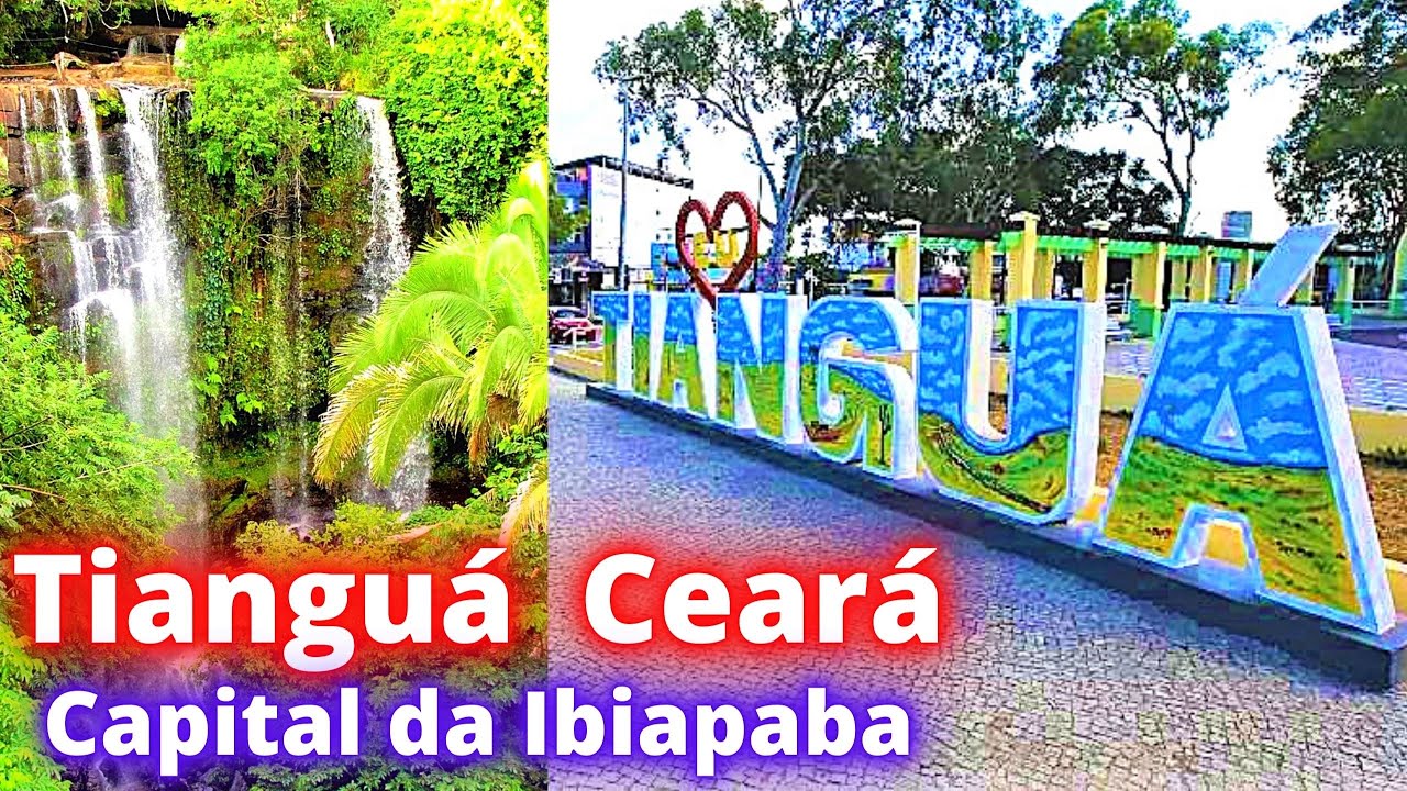 CONHEÇA TIANGUÁ NO CEARÁ A CAPITAL DA SERRA DA IBIAPABA! - YouTube